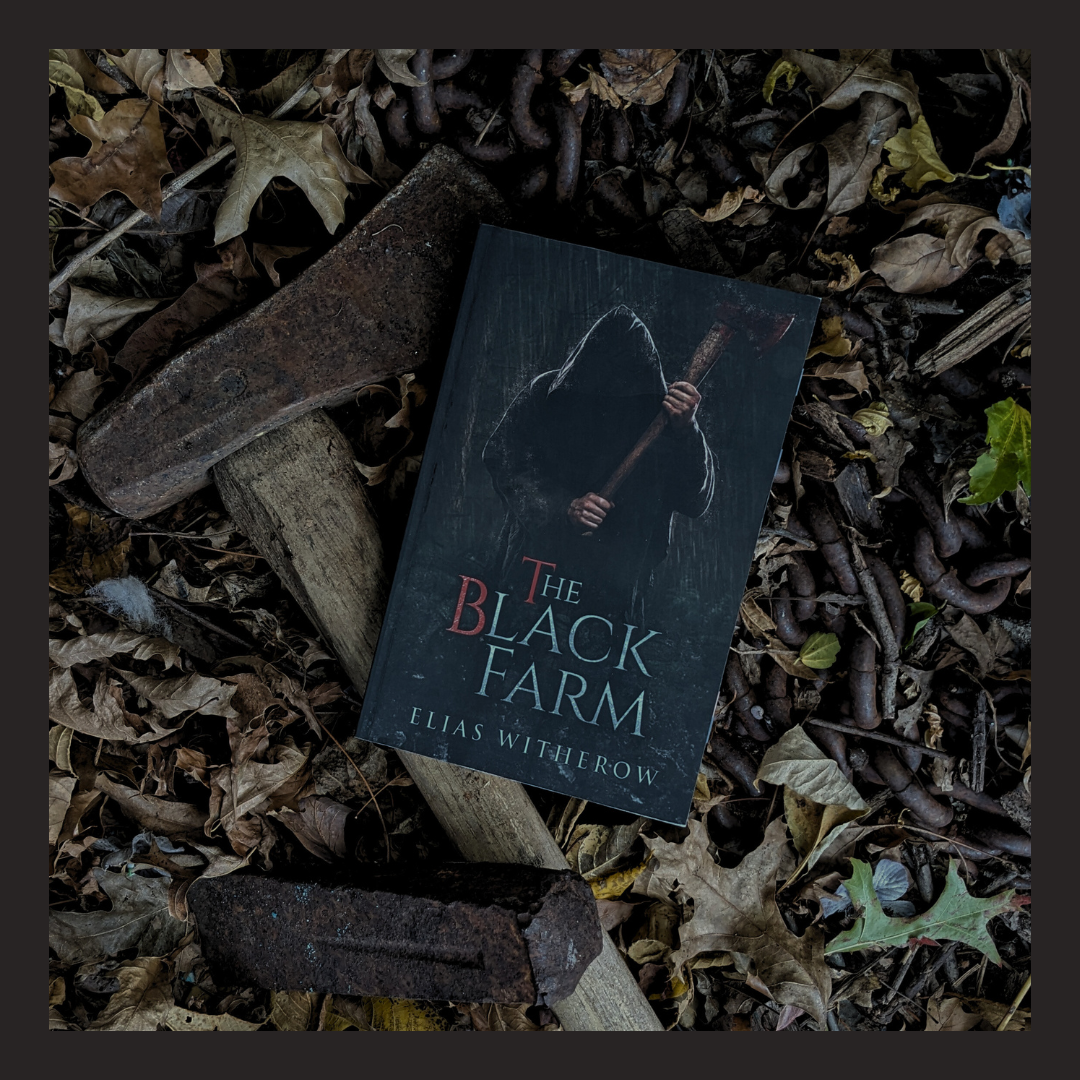 The Black Farm by Elias Witherow – Nonfiction and Nonsense