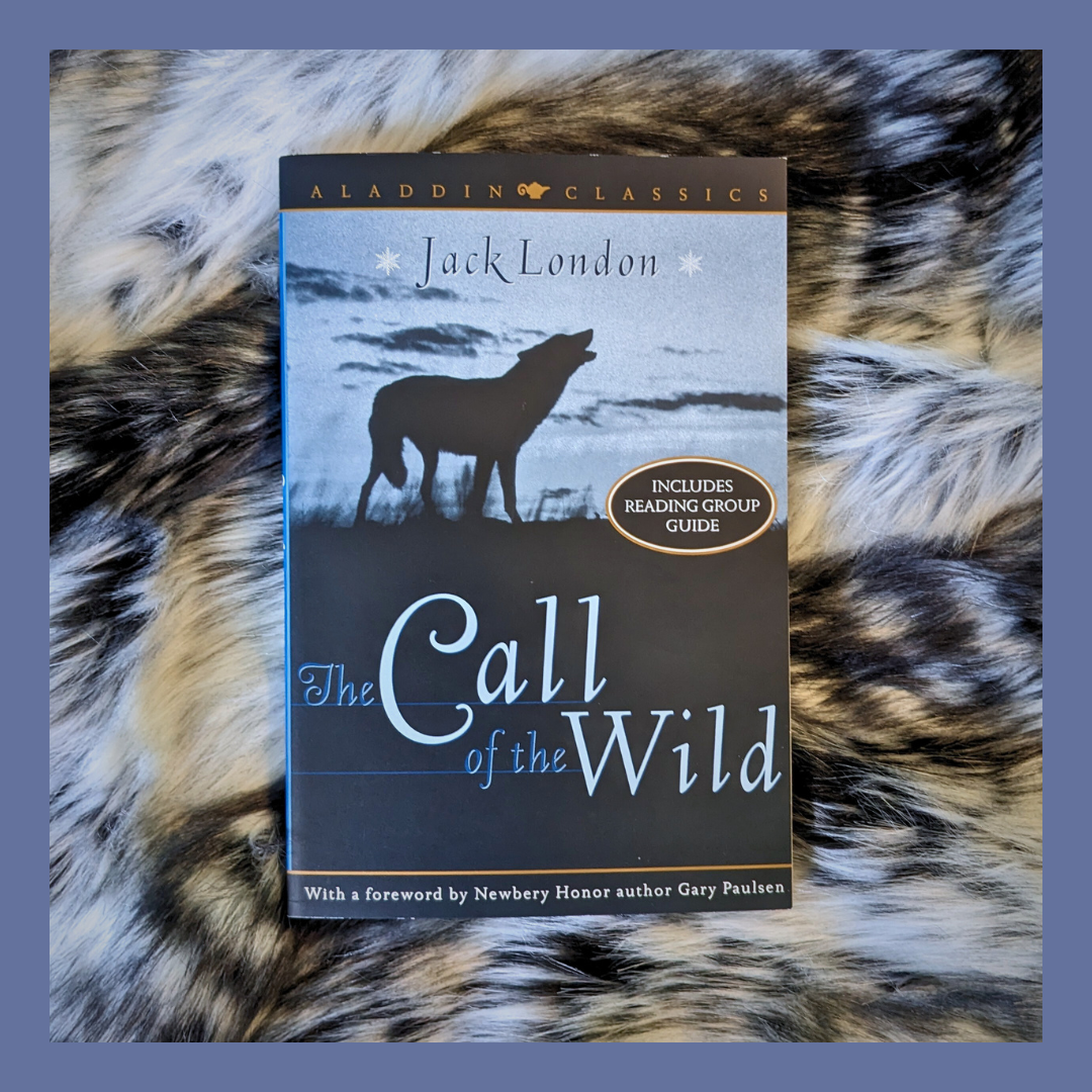 The Call of the Wild by Jack London – Nonfiction and Nonsense