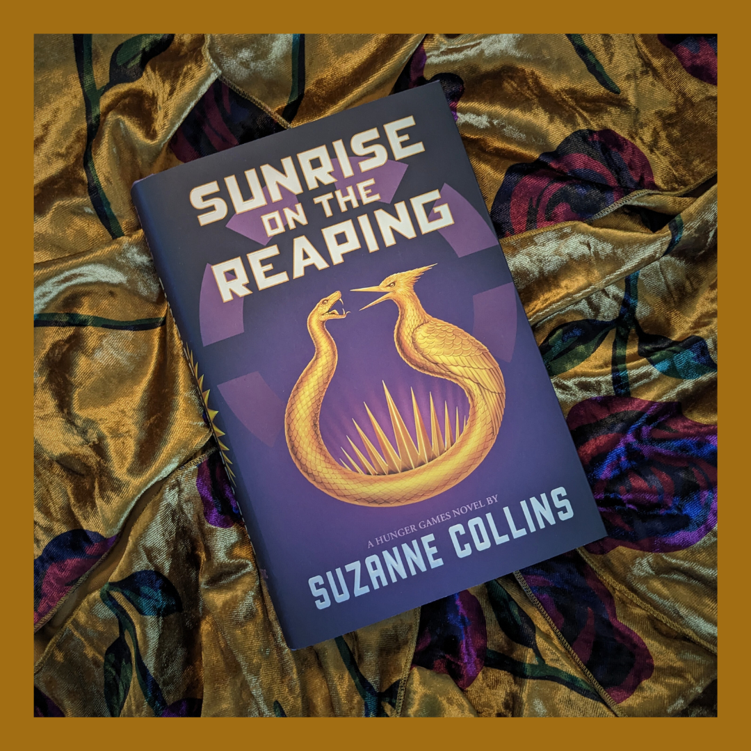 Sunrise on the Reaping by Suzanne Collins – Nonfiction and Nonsense